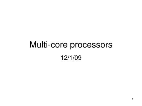 Ppt Evolution Of Multicore Processors Inside A Single Chip