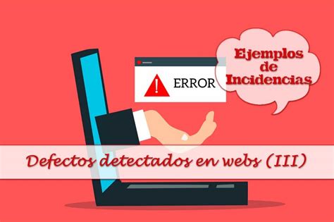 5 Ejemplos De Defectos Detectados En Webs Iii El Mínimo Viable