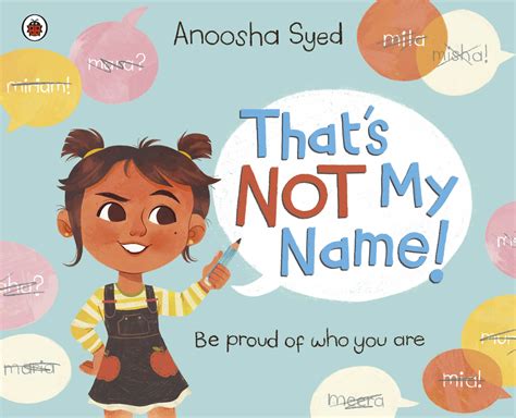 Thats Not My Name By Anoosha Syed Penguin Books New Zealand