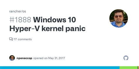 Windows 10 Hyper V Kernel Panic · Issue 1888 · Rancheros · Github
