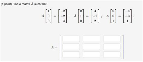 solved 1 ﻿point ﻿find a matrix a such that