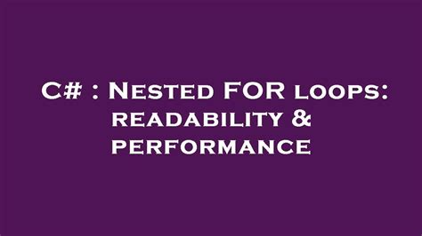 C Nested For Loops Readability And Performance Youtube