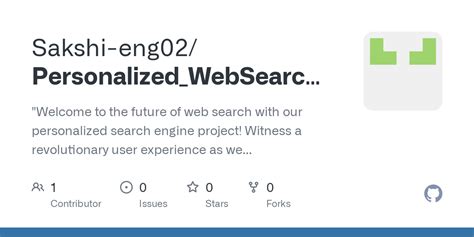 GitHub Sakshi Eng Personalized WebSearch Engine Welcome To The Future Of Web Search With