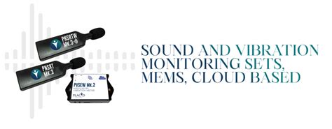 Wireless Sound And Vibration Monitoring Mems Based Placid