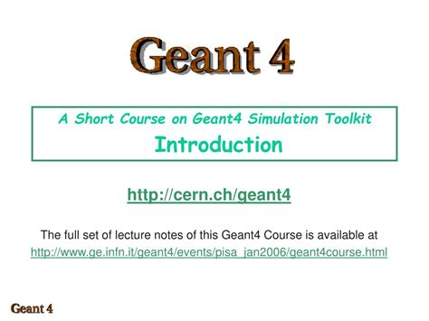 Ppt A Short Course On Geant4 Simulation Toolkit Introduction Powerpoint Presentation Id861952