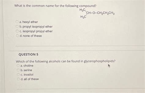 Solved What Is The Common Name For The Following Compound