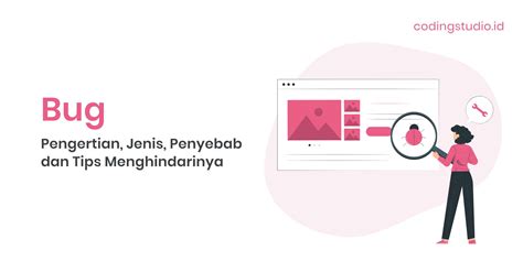 Bug Adalah Pengertian Jenis Dan Cara Menghindarinya