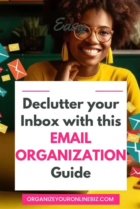 Email Organization The Ultimate Guide To Streamlining Your Inbox
