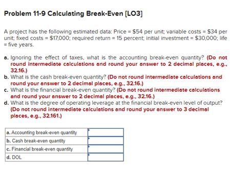 Solved Problem 11 9 Calculating Break Even LO3 A Project Chegg Com