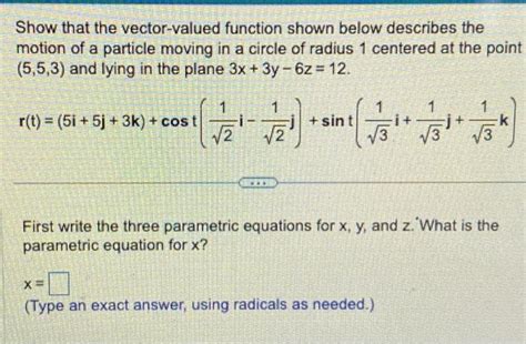 Solved Show That The Vector Valued Function Shown Below Chegg Com