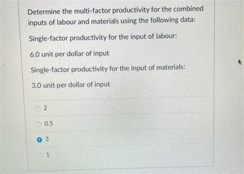 Solved Determine The Multi Factor Productivity For The