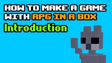 How To Make A Game With Rpg In A Box Introduction Youtube