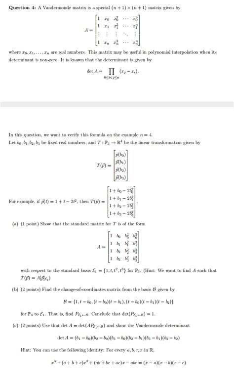Solved Question 4 A Vandermonde Matrix Is A Special