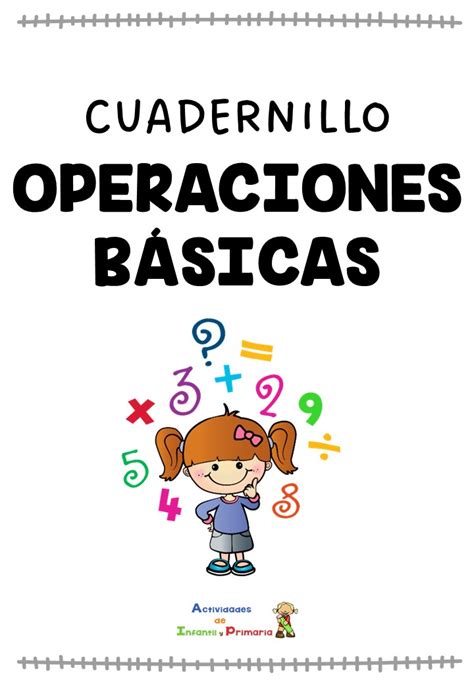 El Cuadernillo De Las Operaciones Matemáticas Básicas Para Primaria