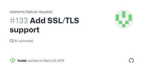 Add Ssl Tls Support · Issue 133 · Esphome Feature Requests · Github