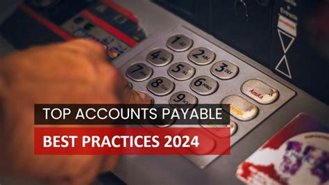 Top Accounts Payable Best Practices In 2024 For Your Business