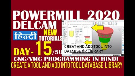 Delcam Powermill 2020 Hindi Tutorials How To Create Tool And Add Into