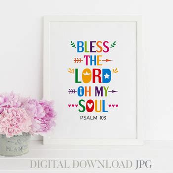 Bless The Lord Oh My Soul Psalm 103 Bible Verse Poster Printable By