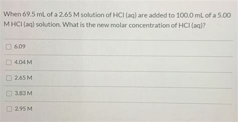 Solved When ML Of A M Solution Of HCI Aq Are Chegg Com