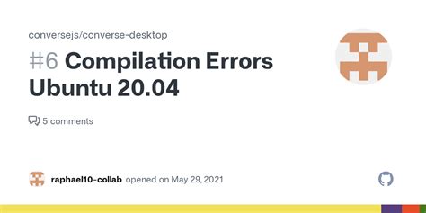 Compilation Errors Ubuntu 20 04 · Issue 6 · Conversejs Converse Desktop · Github