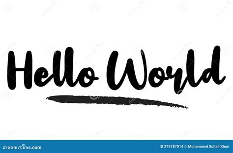 Hello World Text Typography Stylish Lettering Phrase Vector Design Stock Vector Illustration Hello World Text Typography Stylish Lettering Phrase Vector Design Stock Vector Illustration