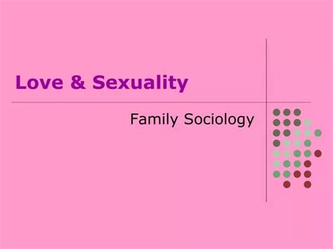 PPT Love Sexuality PowerPoint Presentation Free Download ID 5918164