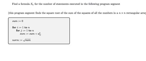 Solved Find A Formula Sn For The Number Of Statements Chegg