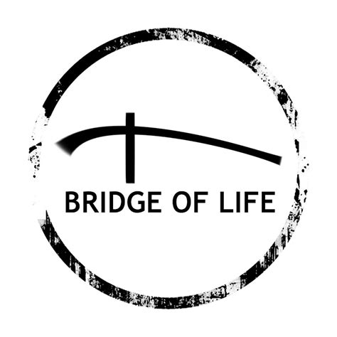 Bridge Of Life Youtube Bridge Of Life Youtube