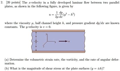 2 [20 Points] The X Velocity In A Fully Developed Laminar Flow Between