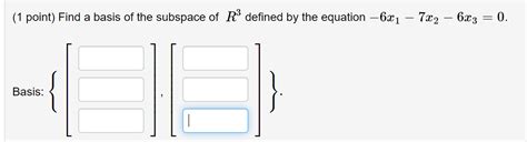 Solved Point Find A Basis For The Subspace Of R Spanned Chegg