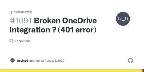 Broken Onedrive Integration 401 Error · Issue 1091 · Jgraphdrawio