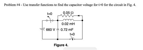 Solved Problem 4 Use Transfer Functions To Find The