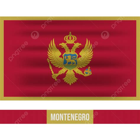 펄럭이는 몬테네그로 국기를 흔들며 벡터 근접 촬영 몬테네그로 플래그 바람에 흔들리는 높은 해상도 Png 일러스트 및 벡터 에 대한 무료 다운로드 Pngtree