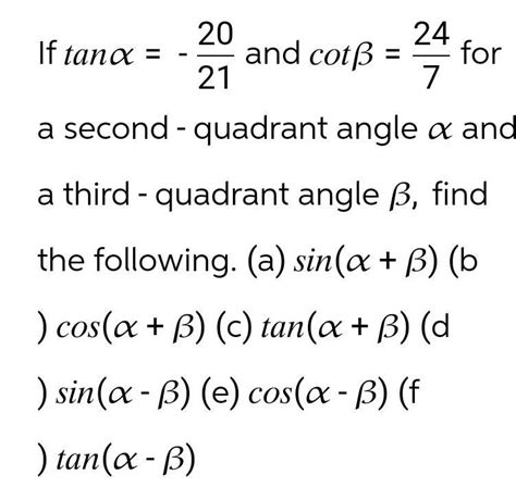 Answered 20 24 If Tan And Cot For 21 7 A Second Quadrant Angle X And