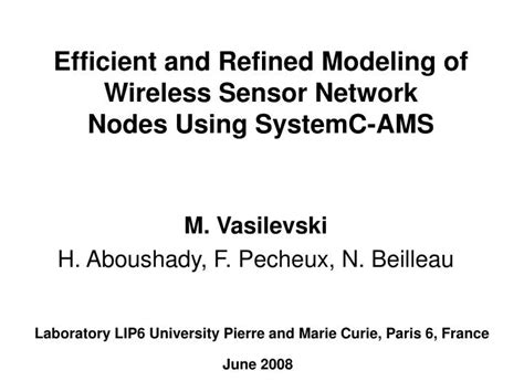 Ppt Efficient And Refined Modeling Of Wireless Sensor Network Nodes Using Systemc Ams