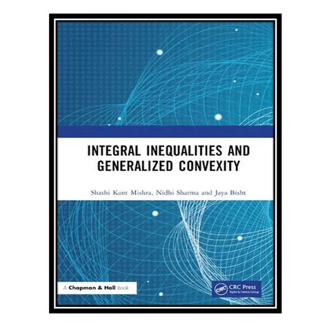 قیمت و خرید کتاب Integral Inequalities And Generalized Convexity اثر جمعی از نویسندگان انتشارات