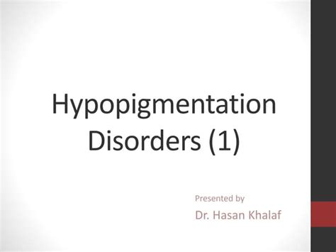 Hypopigmentation Disorders Pptx