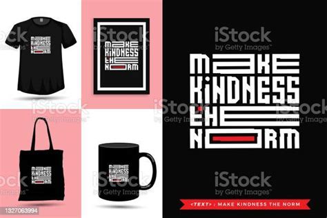 인쇄 인용 영감 티셔츠는 친절을 인쇄의 표준으로 만듭니다 타이포그래피 레터링 수직 디자인 템플릿 포스터 머그컵 토트 백 의류 및