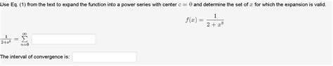Solved By An Expert Use Eq 1 ﻿from The Text To ﻿expand The Function