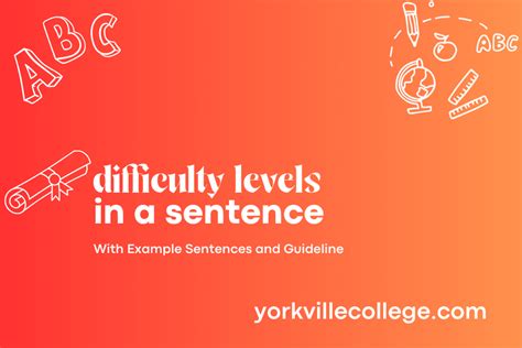 How To Use Difficulty Levels In A Sentence Easy Examples