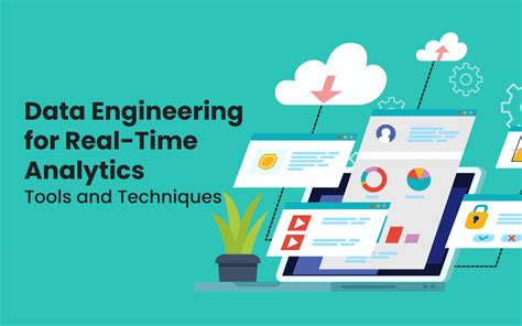 Data Engineering For Real Time Analytics Tools And Techniques