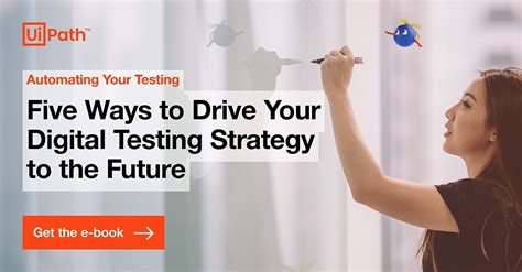 Uipath On Linkedin Five Ways To Drive Your Digital Testing Strategy E Book Uipath
