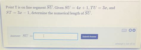 Solved Point T Is On Line Segment Overline Su Given Su4x1 Tu3x