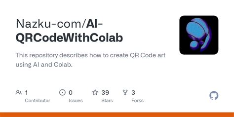 Github Nazku Ai Qrcodewithcolab This Repository Describes How To Create Qr Code Art Using