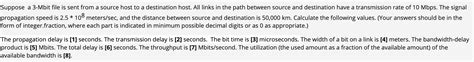 solved suppose a 3 mbit file is sent from a source host to a