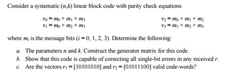 Solved Consider A Systematic Nk Linear Block Code With
