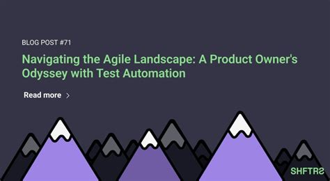 Shftrs On Linkedin Navigating The Agile Landscape A Product Owners Odyssey With Test…