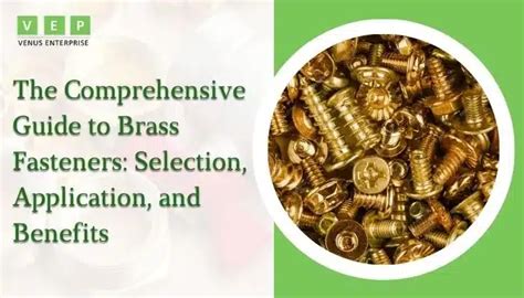 The Comprehensive Guide To Brass Fasteners Venus Enterprise