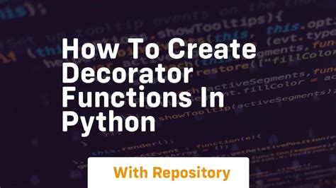 How To Create Decorator Functions In Python Youtube