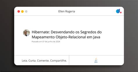 Hibernate Desvendando Os Segredos Do Mapeamento Objeto Relacional Em Java Ellen Rogeria